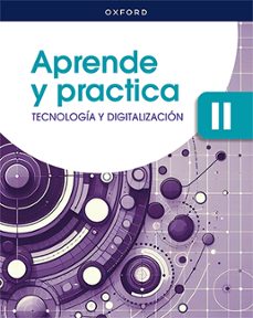 TECNOLOGÍA Y DIGITALIZACIÓN II 2º CICLO ESO (APRENDE Y PRACTICA) (2026 ...