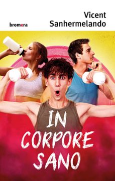 IN CORPORE SANO (CAT) | | Edicions Bromera, S.L. | Casa del Libro