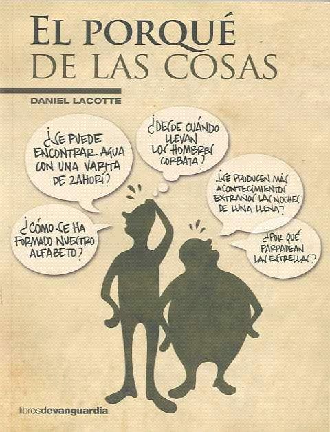 El Porque De Las Cosas Daniel Lacotte Comprar Libro 9788496642614 