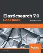 ELASTICSEARCH 70 COOKBOOK | | Packt Publishing | Casa del Libro