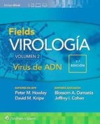 FIELDS VIROLOGIA, VOLUMEN 2. VIRUS DE ADN (7ª ED.) | | Ovid ...