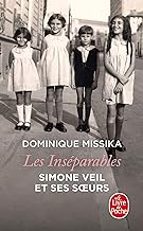 LES INSÉPARABLES: SIMONE VEIL ET SES SOEURS | | LE LIVRE DE POCHE ...