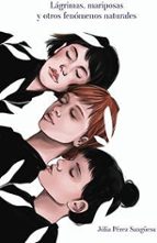 LÁGRIMAS, MARIPOSAS Y OTROS FENÓMENOS NATURALES | | Postdata Ediciones | Casa del Libro