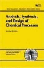 ANALYSIS, SYNTHESIS AND DESIGN OF CHEMICAL PROCESSES | Varios autores ...