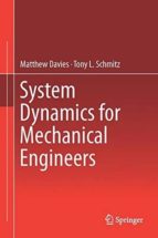 SYSTEM DYNAMICS FOR MECHANICAL ENGINEERS | Varios autores | Casa del Libro