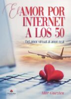 EL AMOR POR INTERNET A LOS 50 | | Casa del Libro