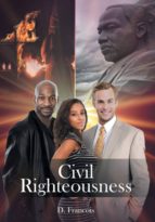 CIVIL RIGHTEOUSNESS | | Page Publishing Inc | Casa del Libro