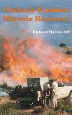 OUTBACK BUSHFIRE MIRACLE RECOVERY | | ATF Press | Casa del Libro