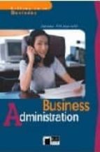 BUSINESS ADMINISTRATION. BOOK + CD con ISBN 9788877546234 | Casa del Libro