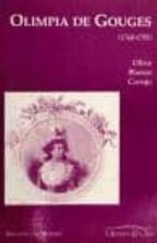 OLIMPIA DE GOUGES (1748-1793) | Oliva Blanco Corujo | Casa del Libro