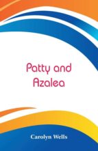 PATTY AND AZALEA | | Alpha Editions | Casa del Libro