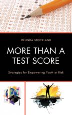 MORE THAN A TEST SCORE | | R&L Education | Casa del Libro