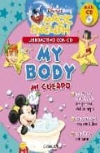 MY BODY = MI CUERPO (MAGIC ENGLISH. LIBROACTIVO CON AUDIO-CD) (ED ...