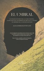 EL UMBRAL | Alexander Batthyány | Casa del Libro