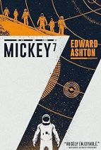 MICKEY7 | Edward Ashton | REBELLION PUBLISHING LTD. | Casa del Libro