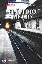 EL ULTIMO METRO | | Cooperación Editorial | Casa del Libro Colombia