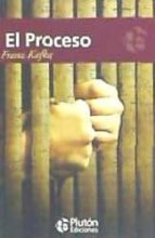 EL PROCESO | | Plut n Ediciones | Casa del Libro
