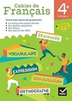 CAHIER DE FRANÇAIS 4E, CYCLE 4: TOUTE MON ANNÉE DE GRAMMAIRE: LE ...