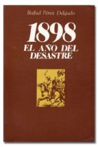 1898. EL AÑO DEL DESASTRE. | | No especificada | Casa del Libro