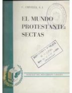 EL MUNDO PROTESTANTE SECTAS | | Atenas | Casa del Libro