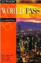 WORLD PASS: EXPANDING ENGLISH FLUENCY (UPPER INTERMEDIATE) con ISBN ...
