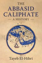 THE ABBASID CALIPHATE | | Cambridge University Press | Casa del Libro