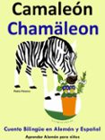 CUENTO BILINGÜE EN ESPAÑOL Y ALEMÁN: CAMALEÓN - CHAMÄLEON - COLECCIÓN ...
