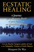 ECSTATIC HEALING | Casa del Libro