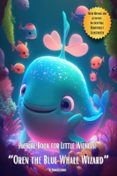 PICTURE BOOK FOR LITTLE WIZARDS “OREN THE BLUE WHALE WIZARD “ | Casa ...