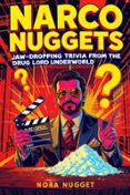 NARCO NUGGETS: JAW-DROPPING TRIVIA FROM THE DRUG LORD UNDERWORLD | Casa ...