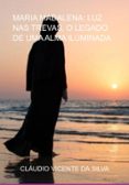 MARIA MADALENA: LUZ NAS TREVAS, O LEGADO DE UMA ALMA ILUMINADA | Casa ...
