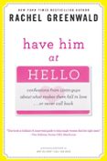 Have Him at Hello | Casa del Libro
