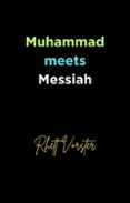 MUHAMMAD MEETS MESSIAH | Casa del Libro