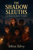 THE SHADOW SLEUTHS | Casa del Libro