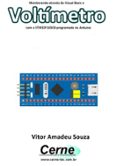 MONITORANDO ATRAVÉS DO VISUAL BASIC O VOLTÍMETRO COM O STM32F103C8 PROGRAMADO NO ARDUINO de ...