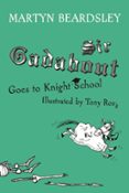 SIR GADABOUT GOES TO KNIGHT SCHOOL | Casa del Libro