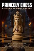 PRINCELY CHESS: WHAT HAPPENS WHEN THE PRINCE JOINS THE BATTLE? MASTER ...