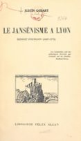 Le Jansénisme à Lyon | Casa del Libro