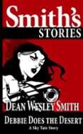 DEBBIE DOES THE DESERT: A SKY TATE STORY | Casa del Libro