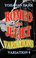 ROMEO AND JULIET VARIATIONS: VARIATION 4 | Casa del Libro