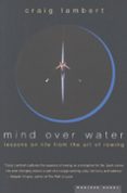 Mind Over Water | Casa del Libro