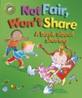 NOT FAIR, WON'T SHARE - A BOOK ABOUT SHARING | Casa del Libro