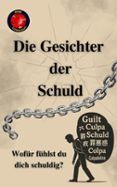 DIE GESICHTER DER SCHULD WOFÜR FÜHLST DU DICH SCHULDIG? | Casa del Libro