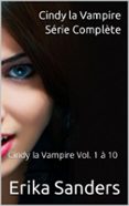 CINDY LA VAMPIRE. SÉRIE COMPLÈTE | Casa del Libro