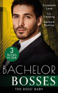 BACHELOR BOSSES: THE BOSS' BABY | Casa del Libro