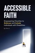 ACCESSIBLE FAITH: EMPOWERING CHURCHES TO EMBRACE AND INCLUDE ...