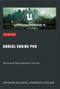 UNREAL ENGINE PRO: ADVANCED DEVELOPMENT SECRETS | Casa del Libro