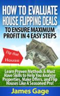HOW TO EVALUATE HOUSE FLIPPING DEALS TO ENSURE MAXIMUM PROFIT IN 4 EASY ...