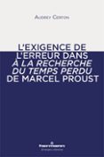 L'EXIGENCE DE L'ERREUR DANS À LA RECHERCHE DU TEMPS PERDU DE MARCEL PROUST | Casa del Libro