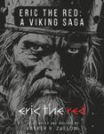 ERIC THE RED: A VIKING SAGA | Casa del Libro